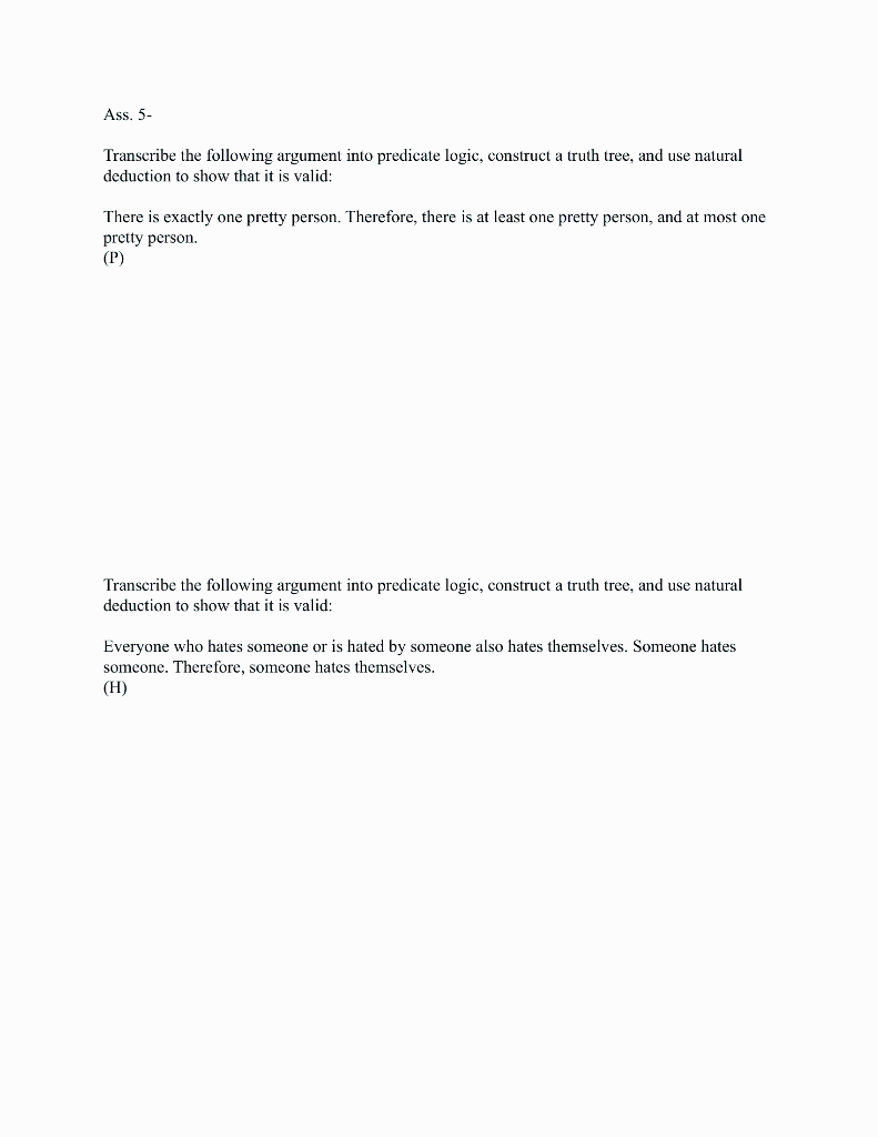 Solved Transcribe the following argument into predicate | Chegg.com