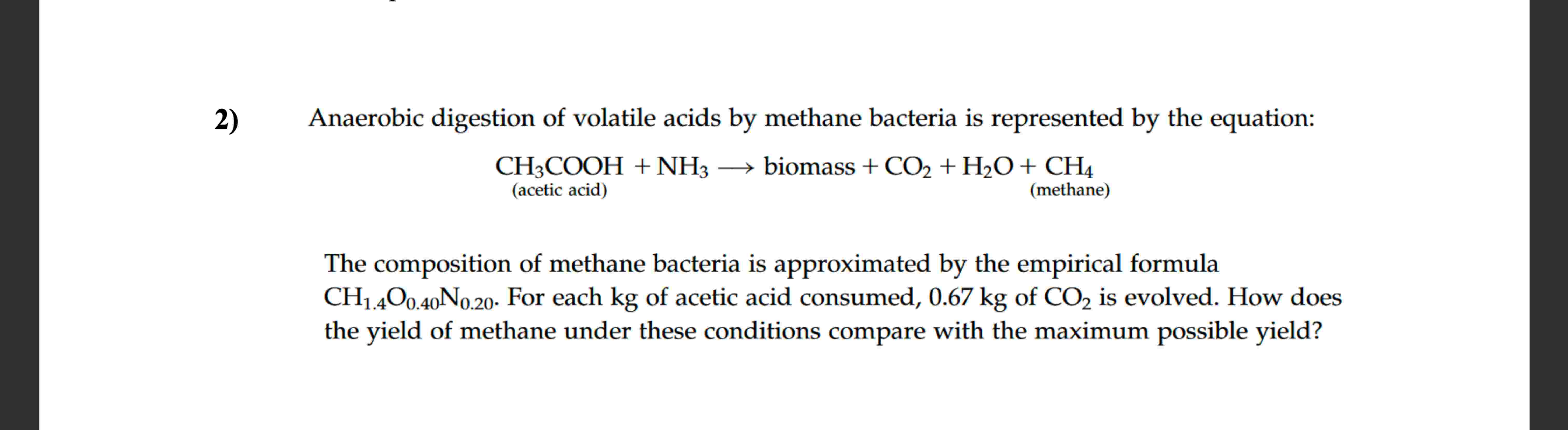 Solved Anaerobic digestion of ﻿volatile acids by ﻿methane | Chegg.com