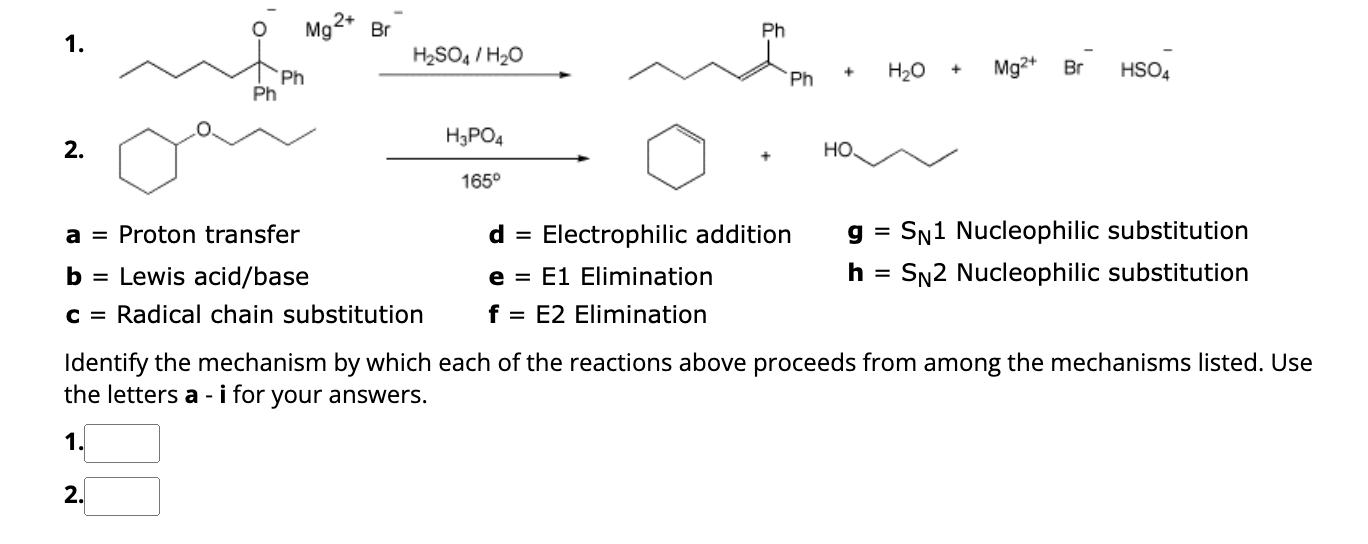 Solved 1. 2. 165∘H3PO4 + a= Proton transfer d= Electrophilic | Chegg.com