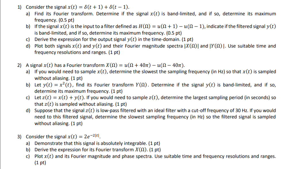 Solved 1) Consider the signal x(t) = $(t + 1) + 8(t - 1). a) | Chegg.com
