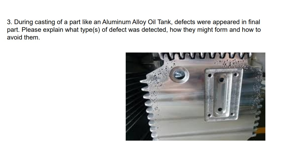 Solved 3. During casting of a part like an Aluminum Alloy | Chegg.com
