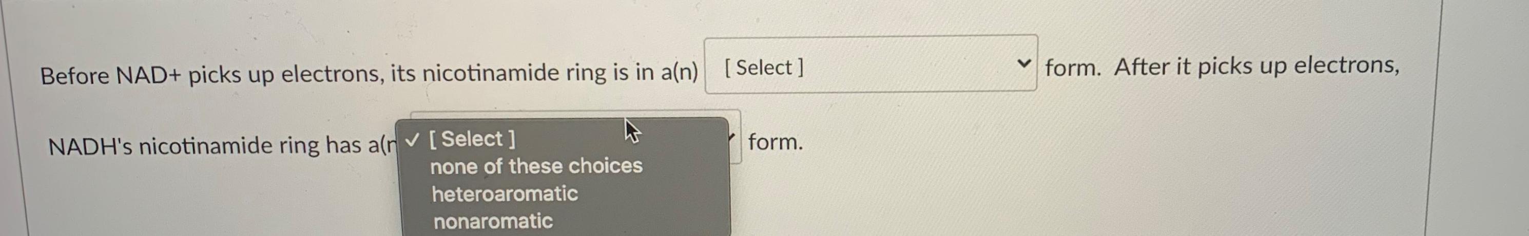 Solved Before NAD+ picks up electrons, its nicotinamide ring | Chegg.com