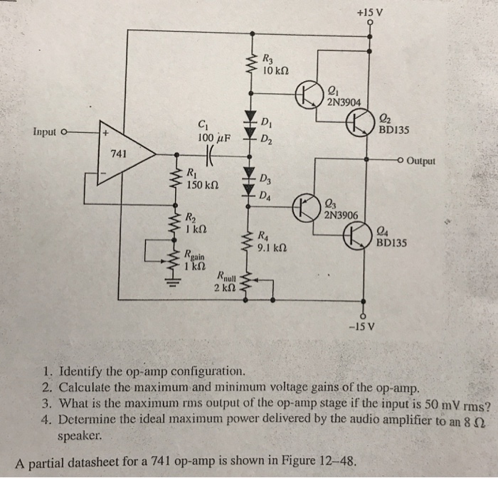 Solved +15 V 10 k2 와 2N3904 Di 후 D2 Input 100 μF BD135 741 o | Chegg.com
