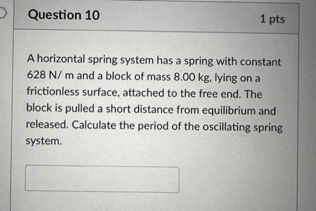 Solved A horizontal spring system has a spring with constant | Chegg.com