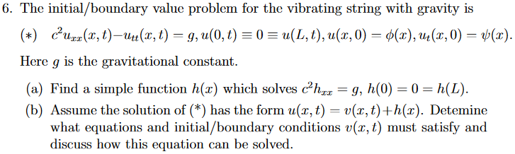 Solved 6. The initial/boundary value problem for the | Chegg.com