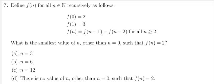 Solved 7. Define f(n) for all n∈N recursively as follows: | Chegg.com