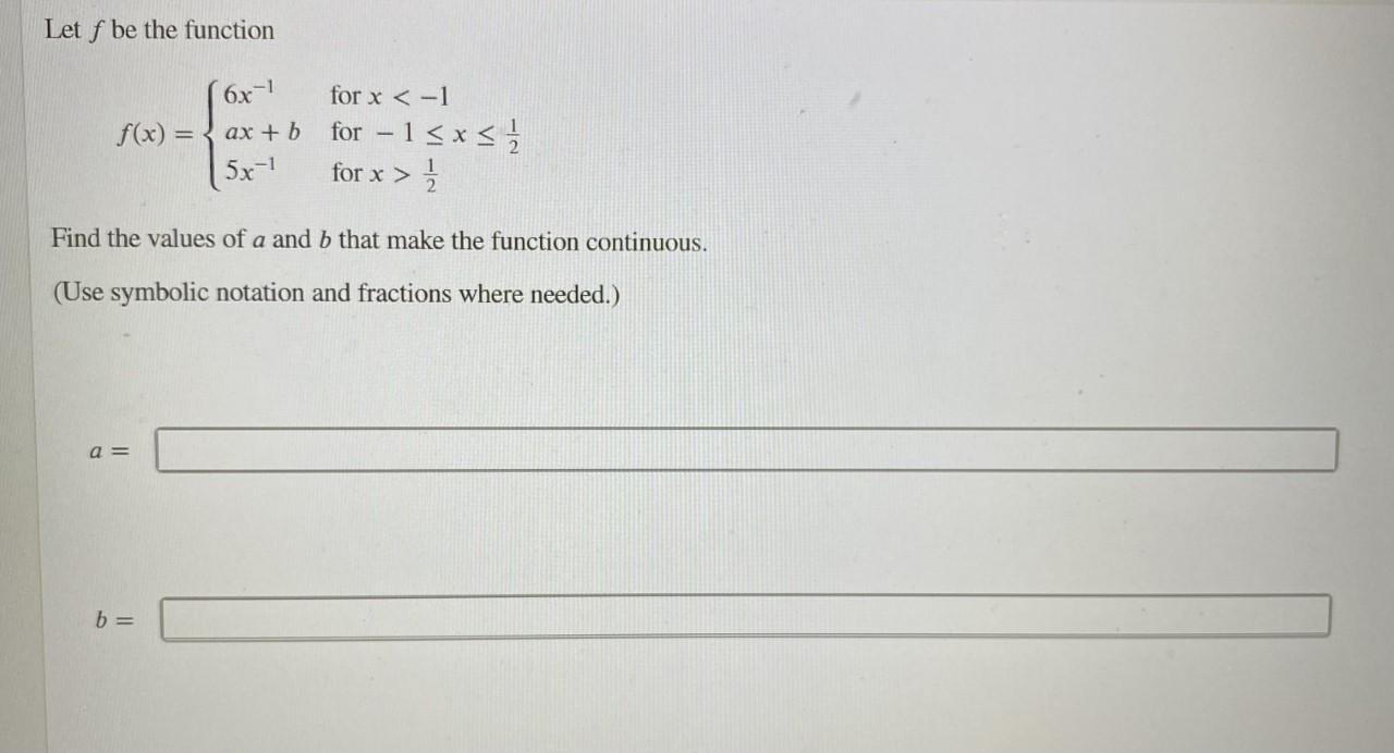 Solved Let f be the function 6x-1 f(x) = ax + b for x
