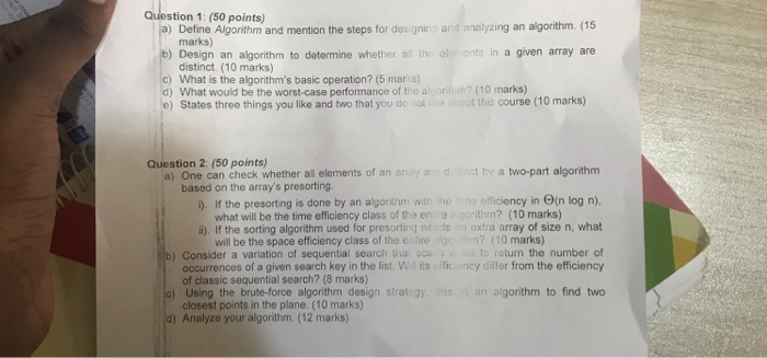 Solved Question 1: (50 points) a) Define Algorithm and | Chegg.com