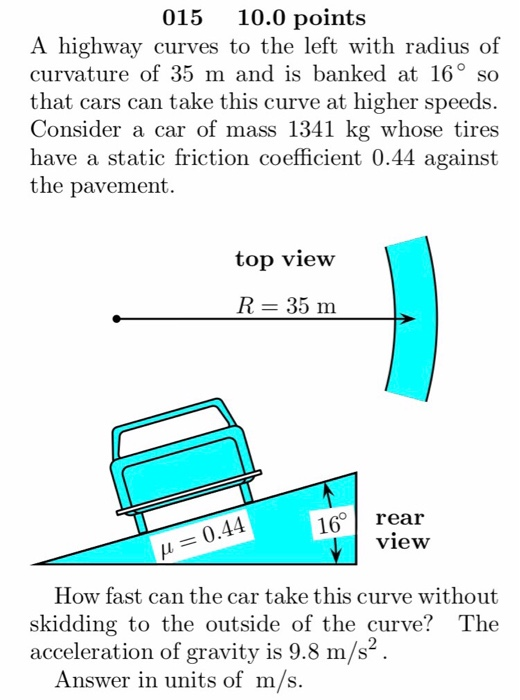 Solved 015 10.0 points A highway curves to the left with | Chegg.com