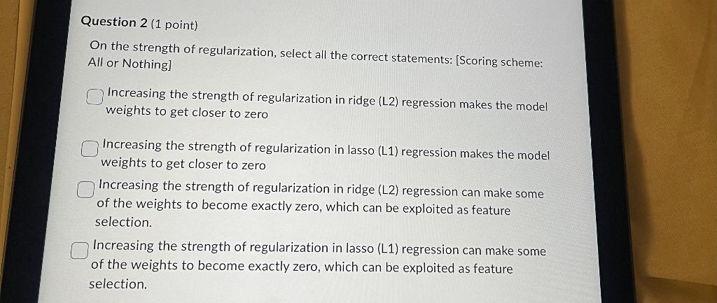 Solved On the strength of regularization, select all the | Chegg.com