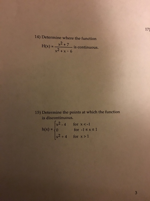 Solved Determine where the function H(x) = x^2 + 7/x^2 + x | Chegg.com