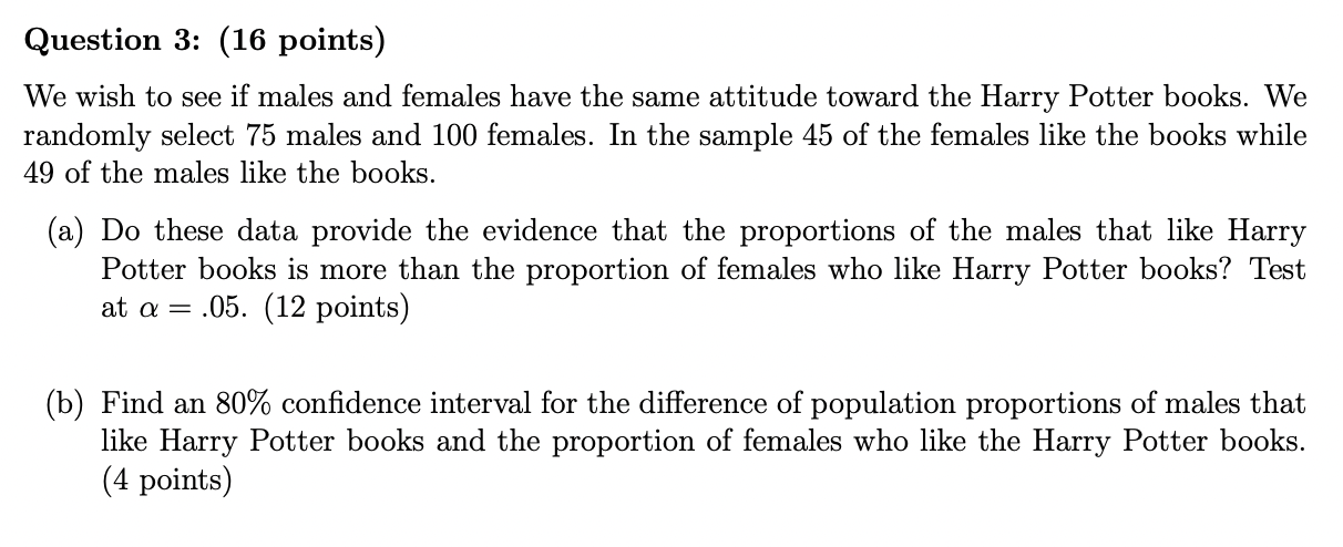 Solved Question 3: (16 points) We wish to see if males and | Chegg.com