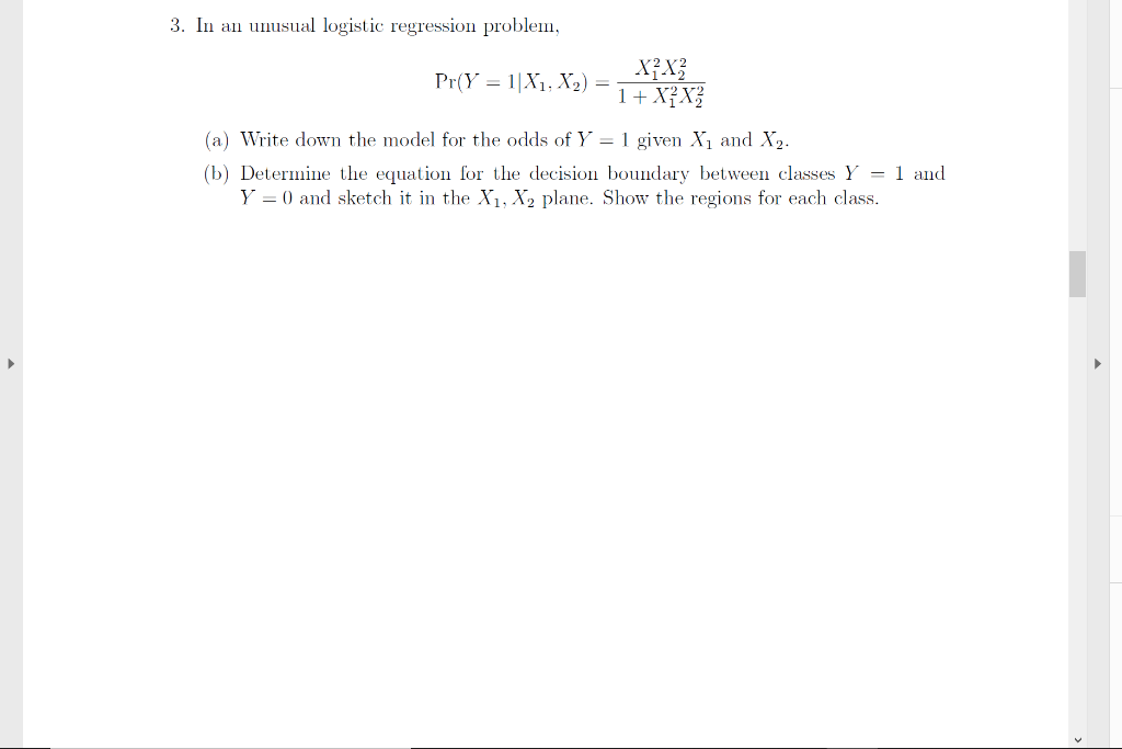 Solved 3. In an unusual logistic regression problem, Pr(Y = | Chegg.com