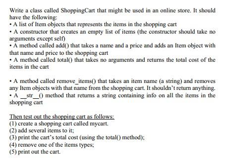 Solved Write a class called Shopping Cart that might be used | Chegg.com