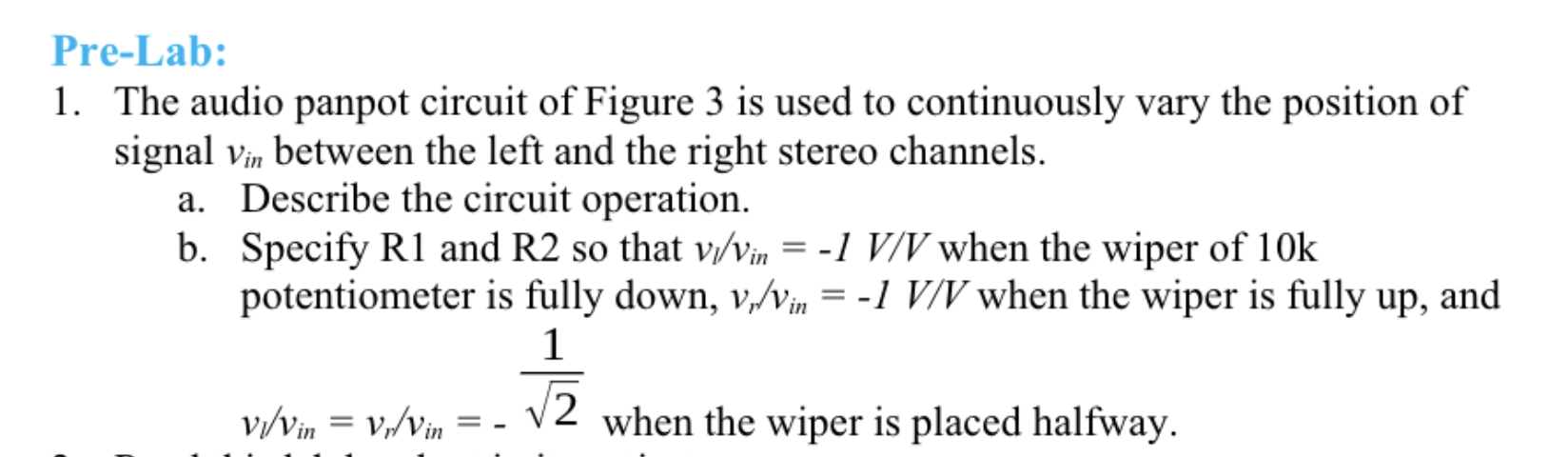 Solved Pre-Lab: 1. The audio panpot circuit of Figure 3 is | Chegg.com