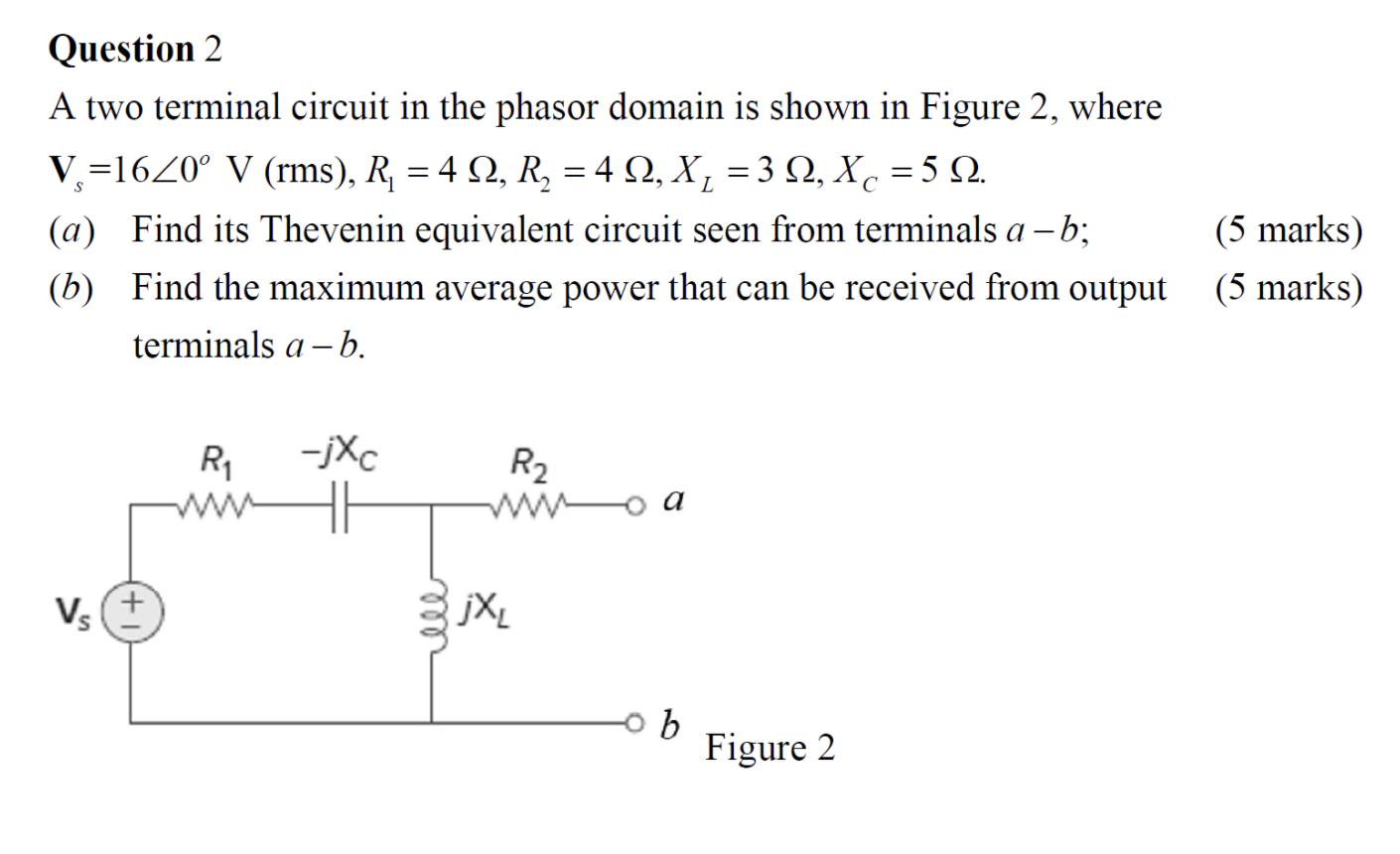 Solved Question 2 A two terminal circuit in the phasor | Chegg.com