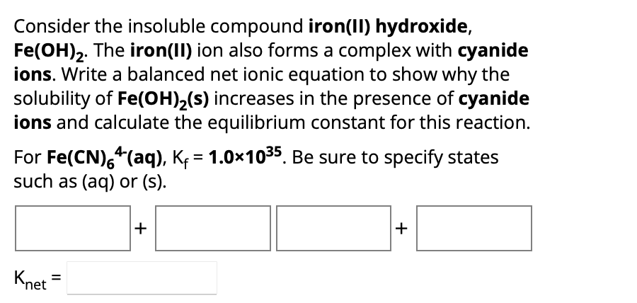 Consider the insoluble compound iron(II) hydroxide, | Chegg.com