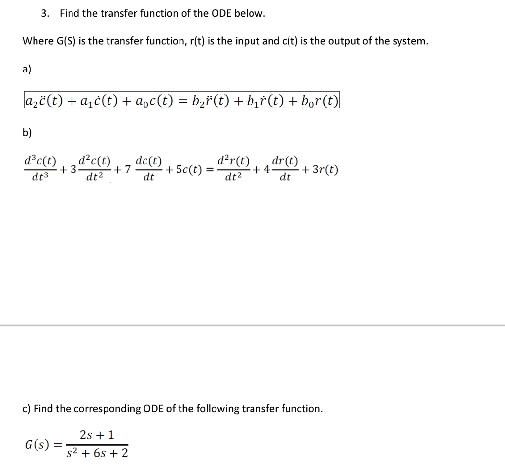 Solved 3. Find the transfer function of the ODE below. Where | Chegg.com