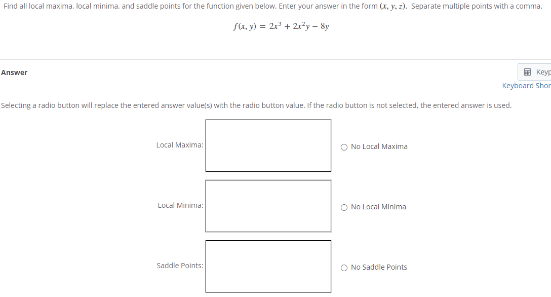 Solved f(x,y)=2x3+2x2y−8y the radio button value. If the | Chegg.com