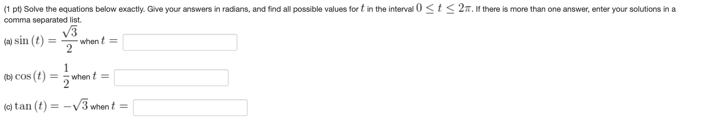 Solved (1 pt) Solve the equations below exactly. Give your | Chegg.com