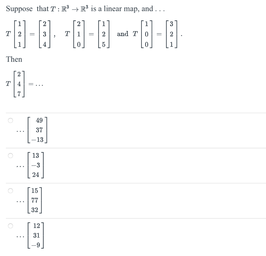 Solved Suppose that T:R3→R3 is a linear map, and ... | Chegg.com