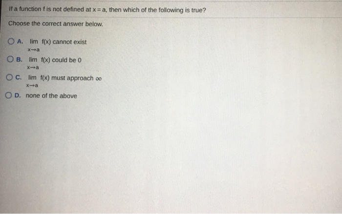 Solved If a function f is not defined at x = a, then which | Chegg.com