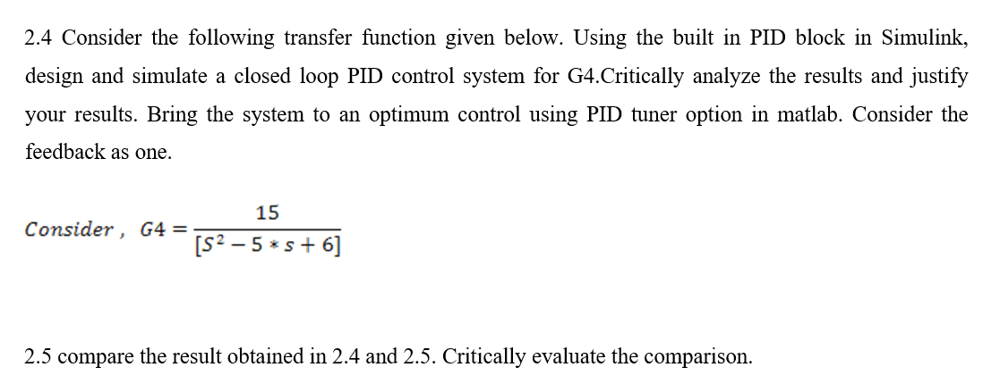 Solved 2.4 Consider the following transfer function given | Chegg.com
