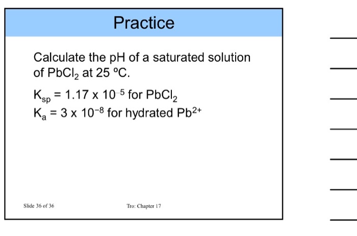 Solved Practice Calculate the pH of a saturated solution of | Chegg.com