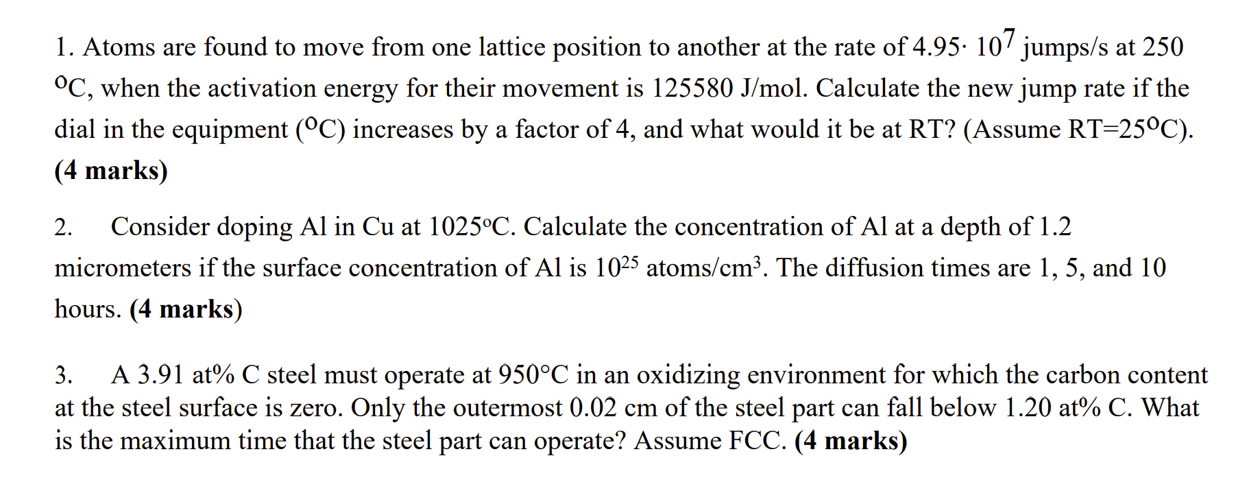 Solved 1. Atoms are found to move from one lattice position | Chegg.com