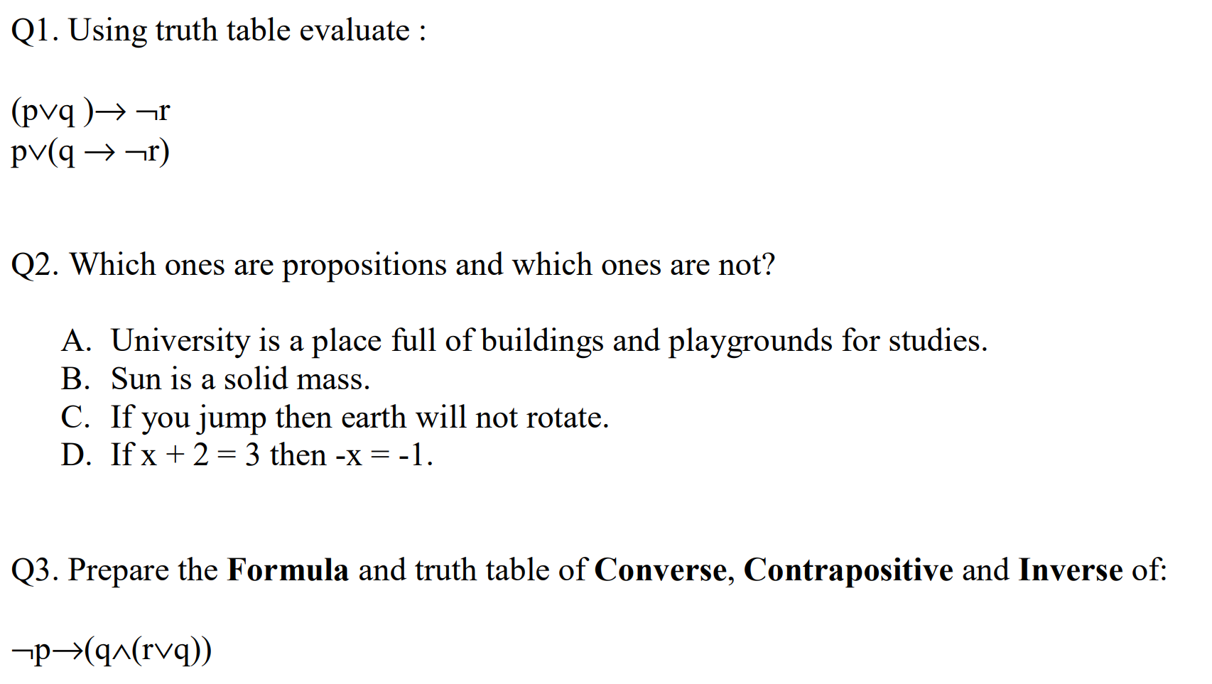Solved Q1. Using truth table evaluate : (pvq) → or pv(q + r) | Chegg.com