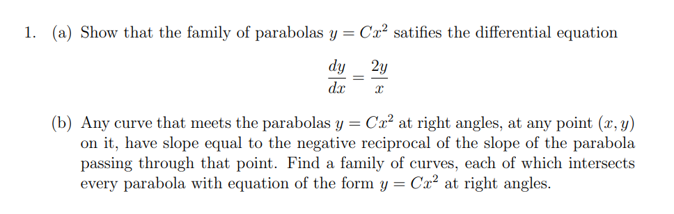 Solved 1. (a) Show that the family of parabolas y = Cx2 | Chegg.com