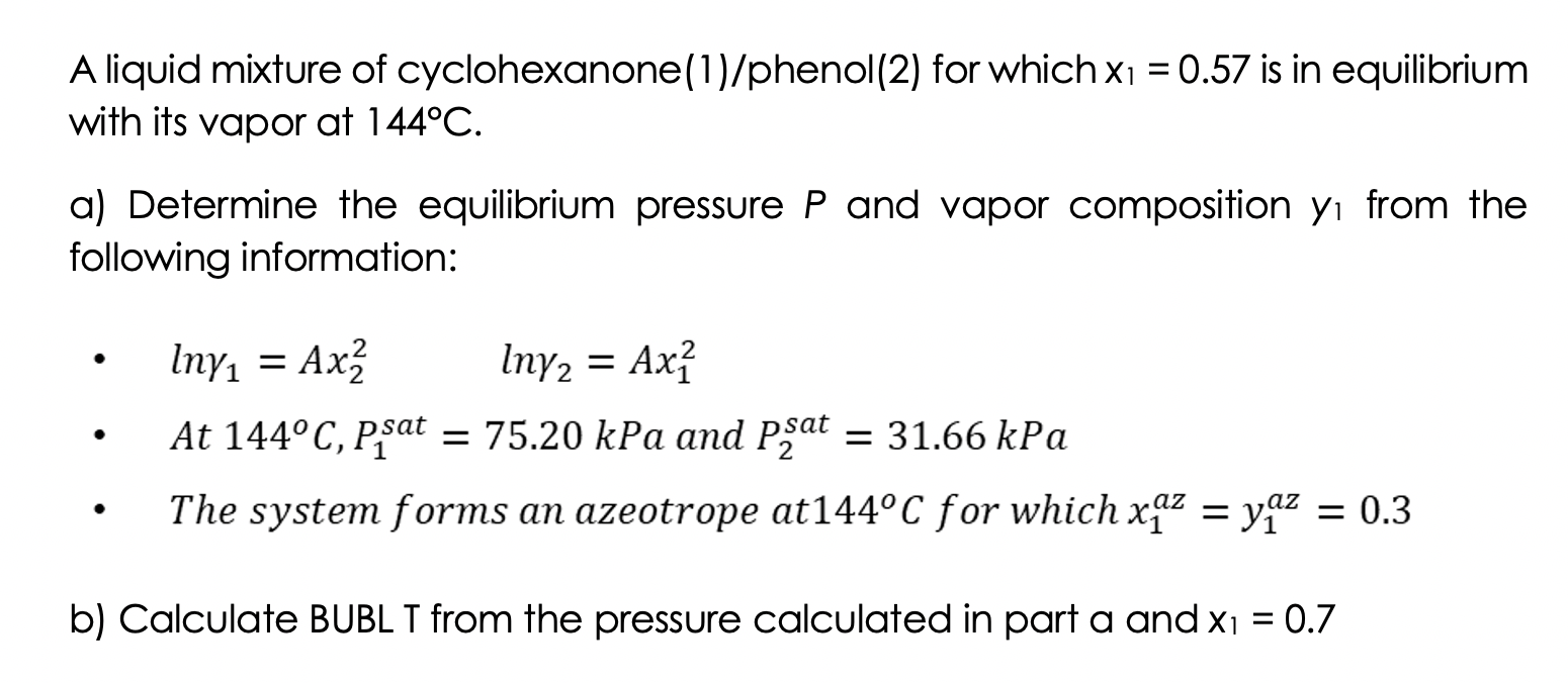 Solved A liquid mixture of cyclohexanone(1)/phenol(2) for | Chegg.com