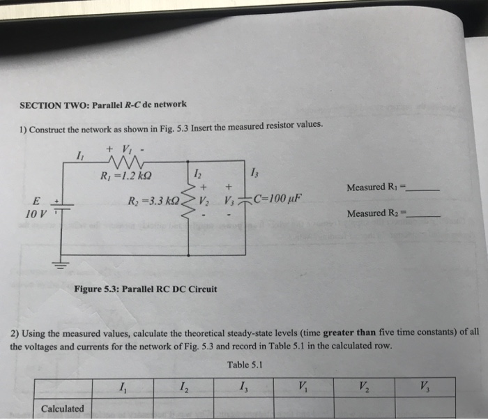 Solved SECTION TWO: Parallel R-C de network 1) Construct the | Chegg.com