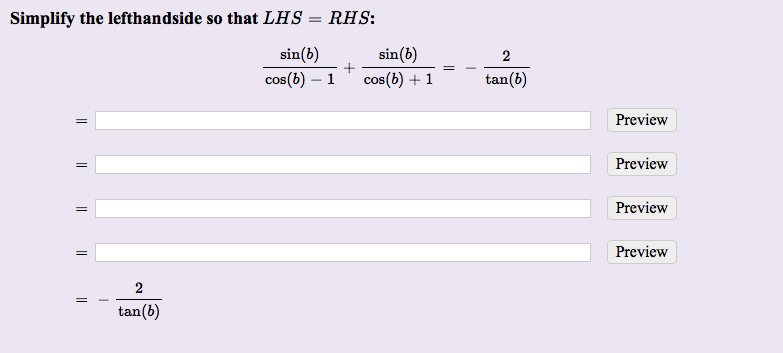 Solved Simplify the lefthandside so that LHS - RHS: sin(b) | Chegg.com