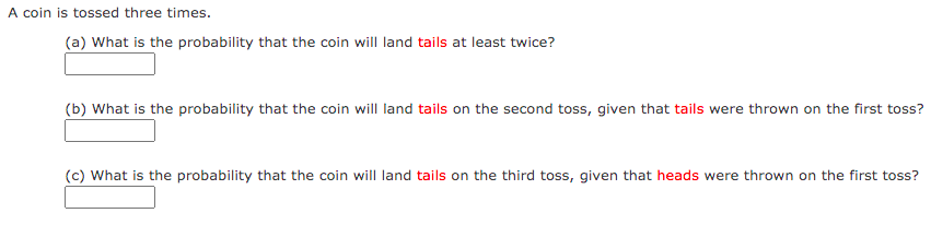 Solved A coin is tossed three times. (a) What is the | Chegg.com