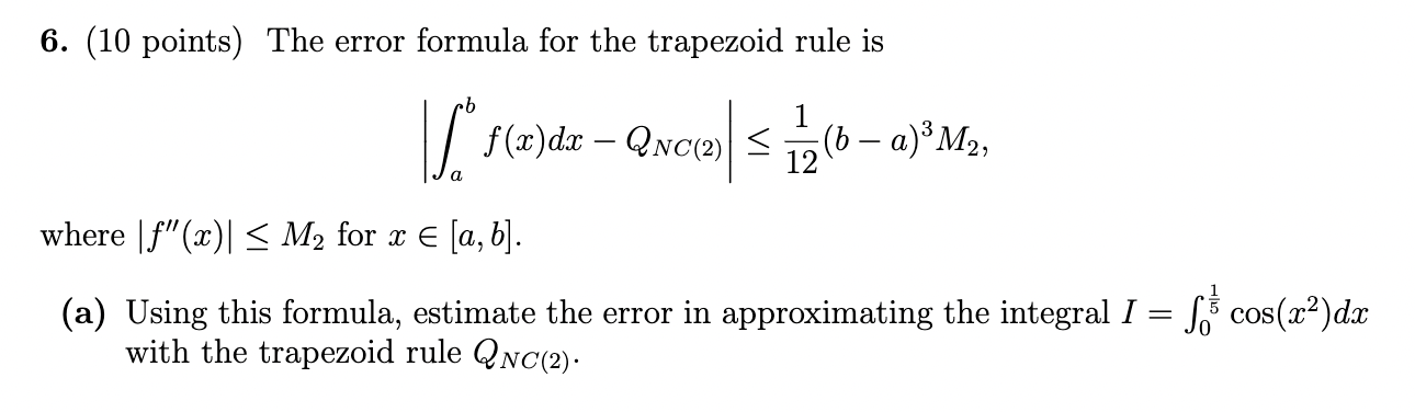 Solved 6. (10 points) The error formula for the trapezoid | Chegg.com