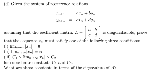 Solved (d) Given the system of recurrence relations In+1 | Chegg.com