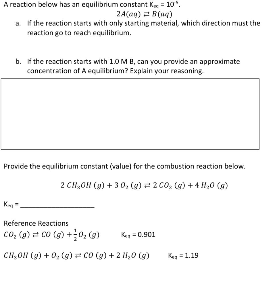 Solved A reaction below has an equilibrium constant Keq = | Chegg.com