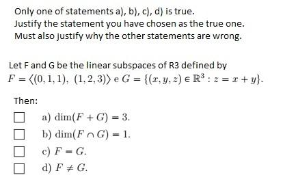 Solved Only one of statements a), b), c), d) is true. | Chegg.com
