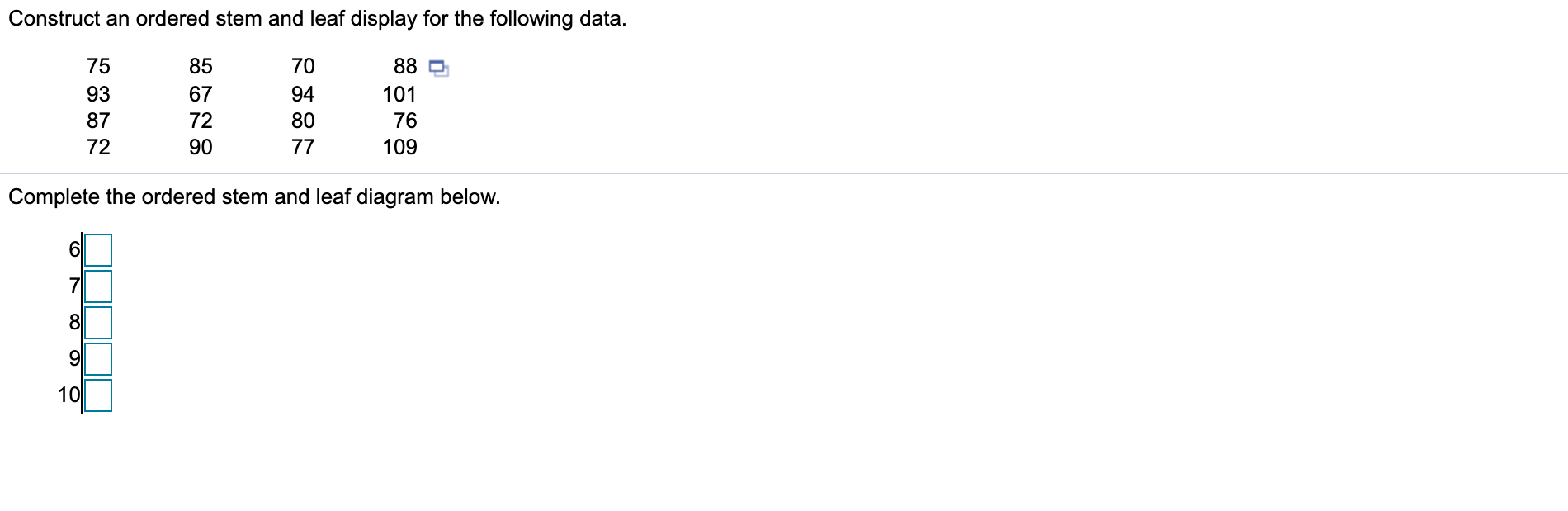 Solved Construct an ordered stem and leaf display for the | Chegg.com