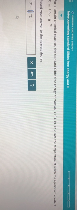 Solved O ENTROPY AND FREE ENERGY Interconverting standard | Chegg.com