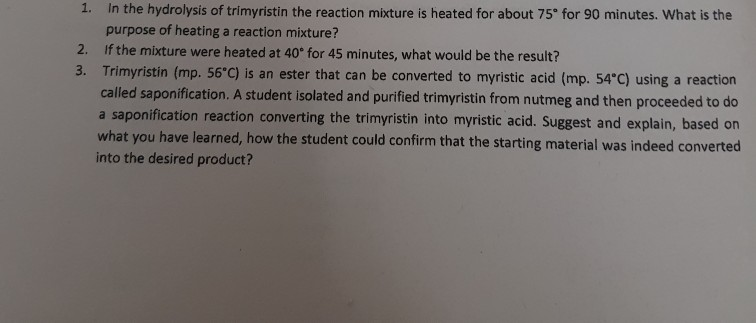 Solved 1. In the hydrolysis of trimyristin the reaction | Chegg.com