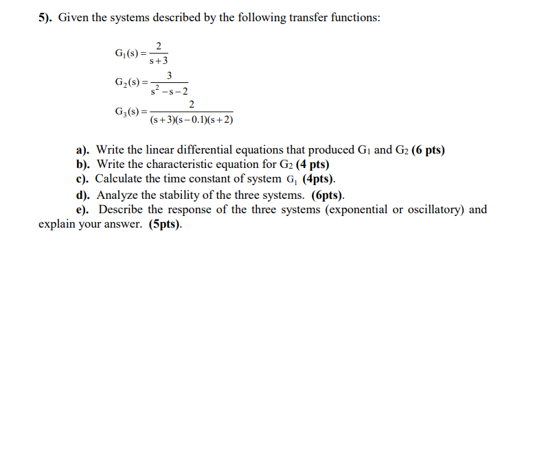 Solved 5). Given the systems described by the following | Chegg.com