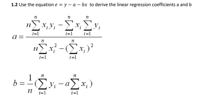 Solved 1.2 Use the equation e=y−a−bx to derive the linear | Chegg.com