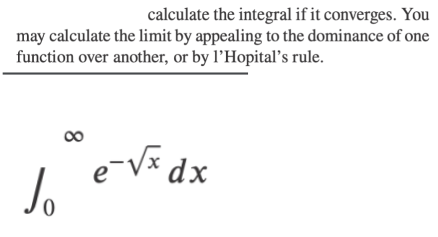 Solved calculate the integral if it converges. You may | Chegg.com