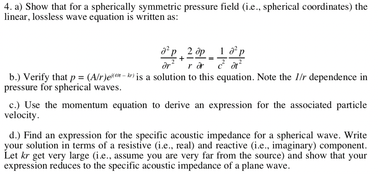Solved 4. a) Show that for a spherically symmetric pressure | Chegg.com