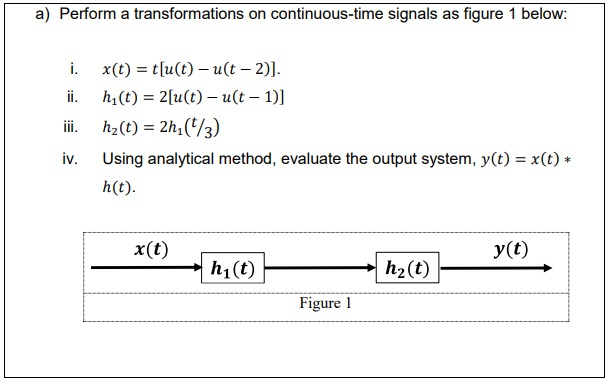 Solved a) Perform a transformations on continuous-time | Chegg.com
