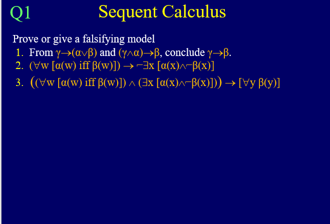 Q1 Sequent Calculus Each line of the proof is a | Chegg.com