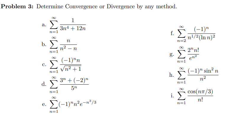 Solved Problem 3: Determine Convergence or ﻿Divergence by | Chegg.com