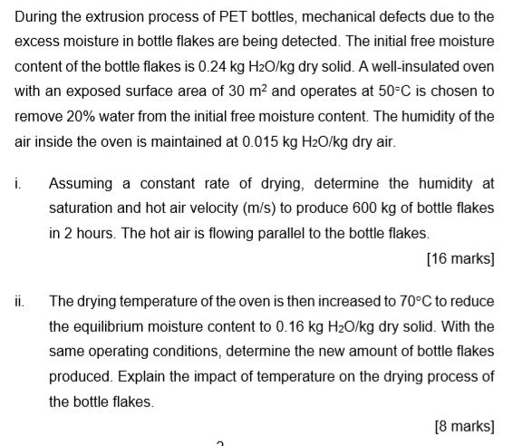 During the extrusion process of PET bottles, | Chegg.com